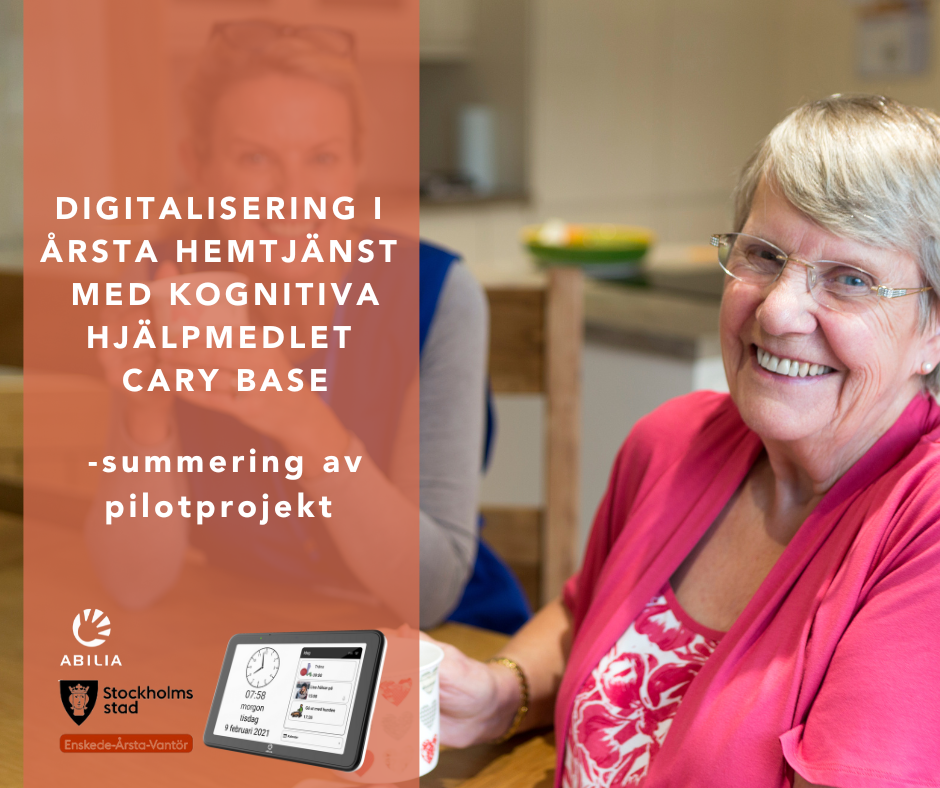 Digitalisering i Årsta hemtjänst med kognitiva hjälpmedlet CARY Base | Abilia